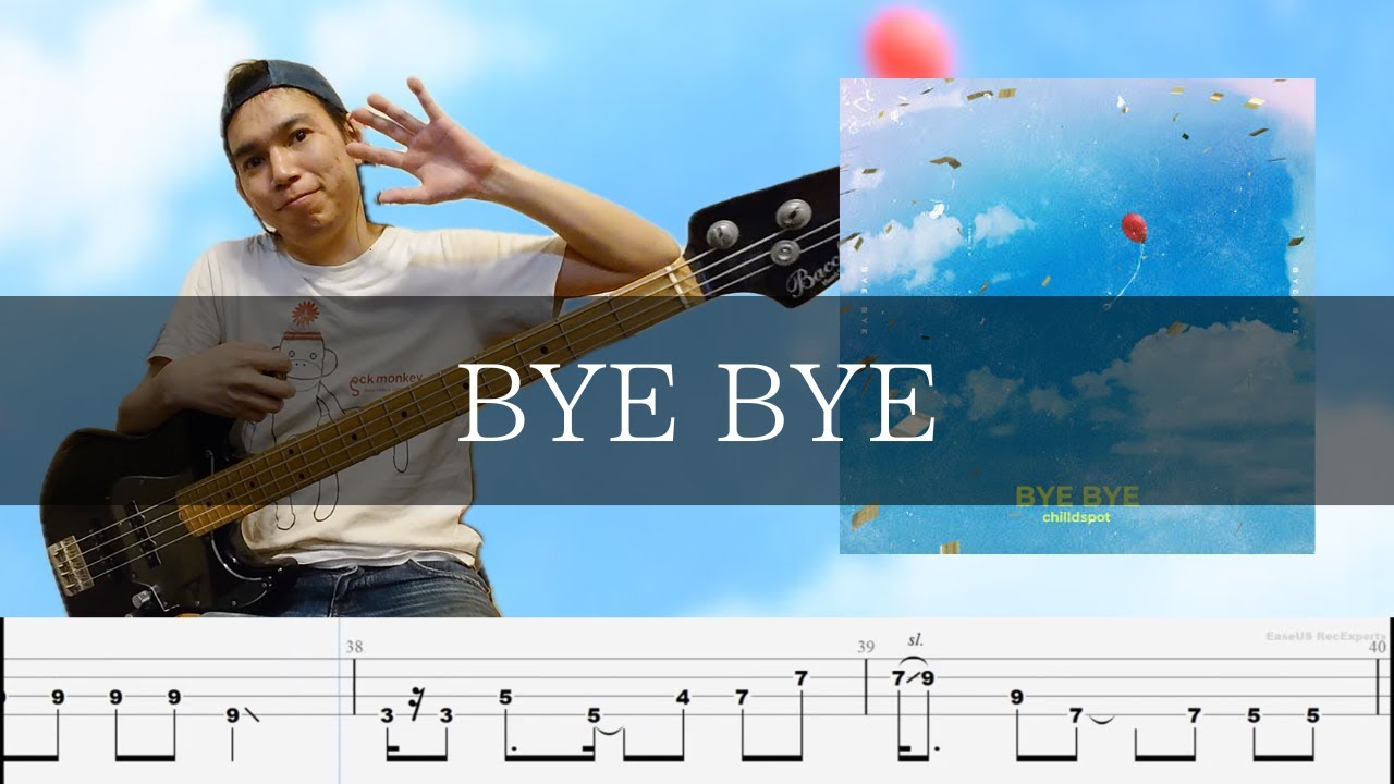chilldspot - BYE BYE Bass Cover 弾いてみた TAB - Anna Post